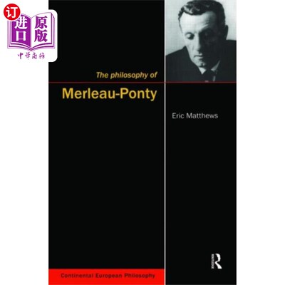 海外直订Philosophy of Merleau-Ponty 梅洛-庞蒂哲学