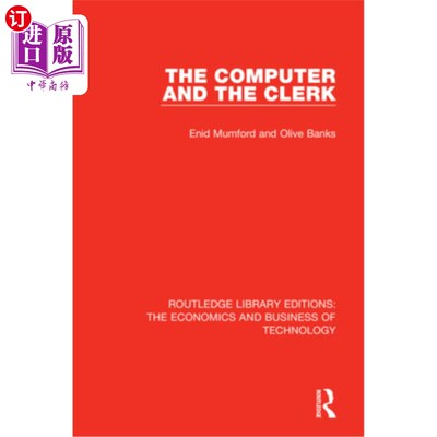 海外直订The Computer and the Clerk 电脑和办事员