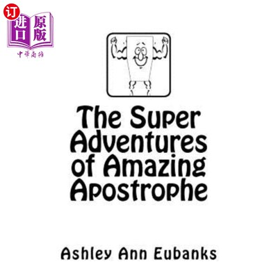 海外直订The Super Adventures of Amazing Apostrophe 神奇撇号的超级冒险