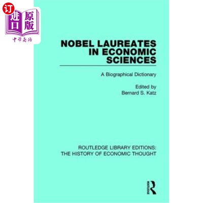 海外直订Nobel Laureates in Economic Sciences: A Biographical Dictionary 诺贝尔经济学奖获得者：传记词典