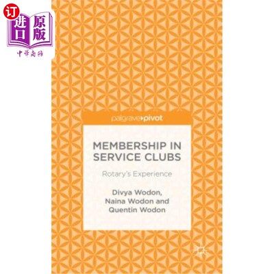 海外直订Membership in Service Clubs: Rotary's Experience 服务俱乐部的会员资格：扶轮的经验