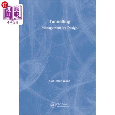 海外直订Tunnelling: Management by Design 隧道:设计管理