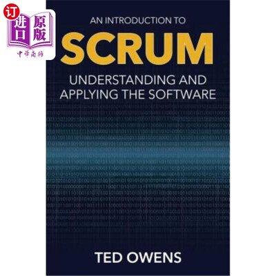 海外直订An Introduction to Scrum: Understanding and Applying the Software Scrum简介:理解和应用软件