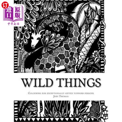 海外直订Wild Things: Colouring in for exceptionally gifted younger persons 野生动物:为特别有天赋的年轻人着色