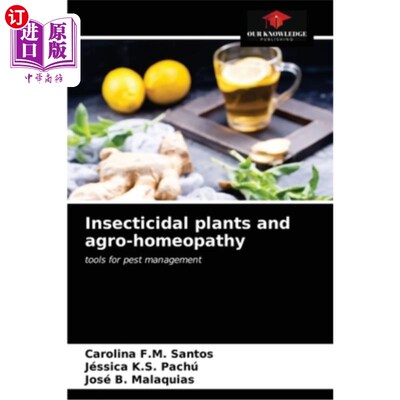 海外直订Insecticidal plants and agro-homeopathy