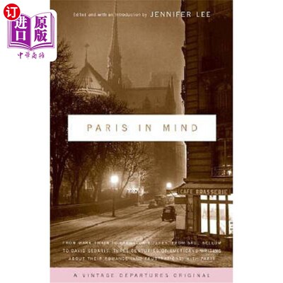 海外直订Paris in Mind: From Mark Twain to Langston Hughes, from Saul Bellow to David Sed 巴黎铭记：从马克吐温到兰斯