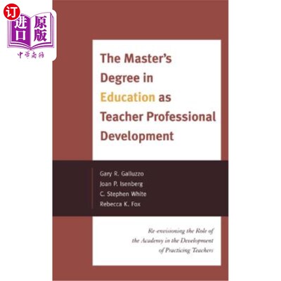 海外直订The Master's Degree in Education as Teacher Professional Development: Re-envisio 教育硕士学位作为教师专业发