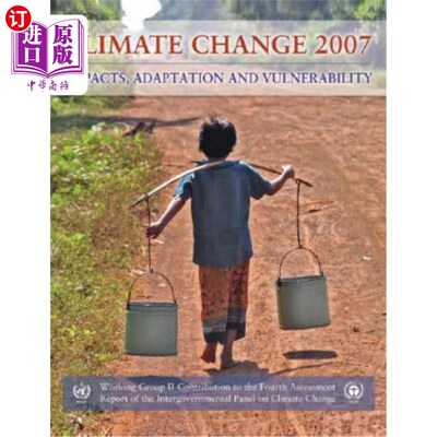 海外直订Impacts, Adaptation and Vulnerability: Working Group II Contribution to the Four 影响、适应和脆弱性：第二工