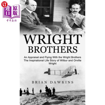 海外直订Wright Brothers: An Appraisal and Flying With the Wright Brothers (The Inspirati 莱特兄弟:评价和与莱特兄弟