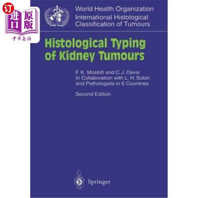 海外直订医药图书Histological Typing of Kidney Tumours: In Collaboration with L. H. Sobin and Pat 肾肿瘤的组织学分型