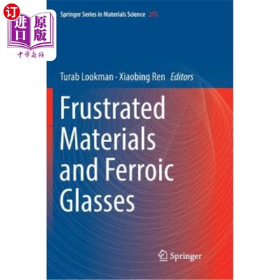 海外直订Frustrated Materials and Ferroic Glasses 受挫材料和铁系玻璃