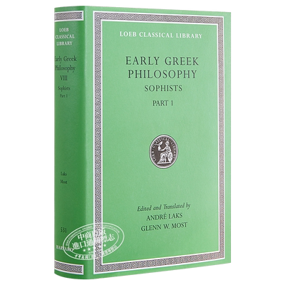 预售 古希腊哲学 卷八 共九卷 Early Greek Philosophy Volume VIII Sophists Part 1 英文原版 Andre Laks【中商原版】