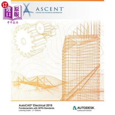 海外直订AutoCAD Electrical 2018 Fundamentals with Nfpa Standards: Autodesk Authorized Pu 具有NFPA标准的A