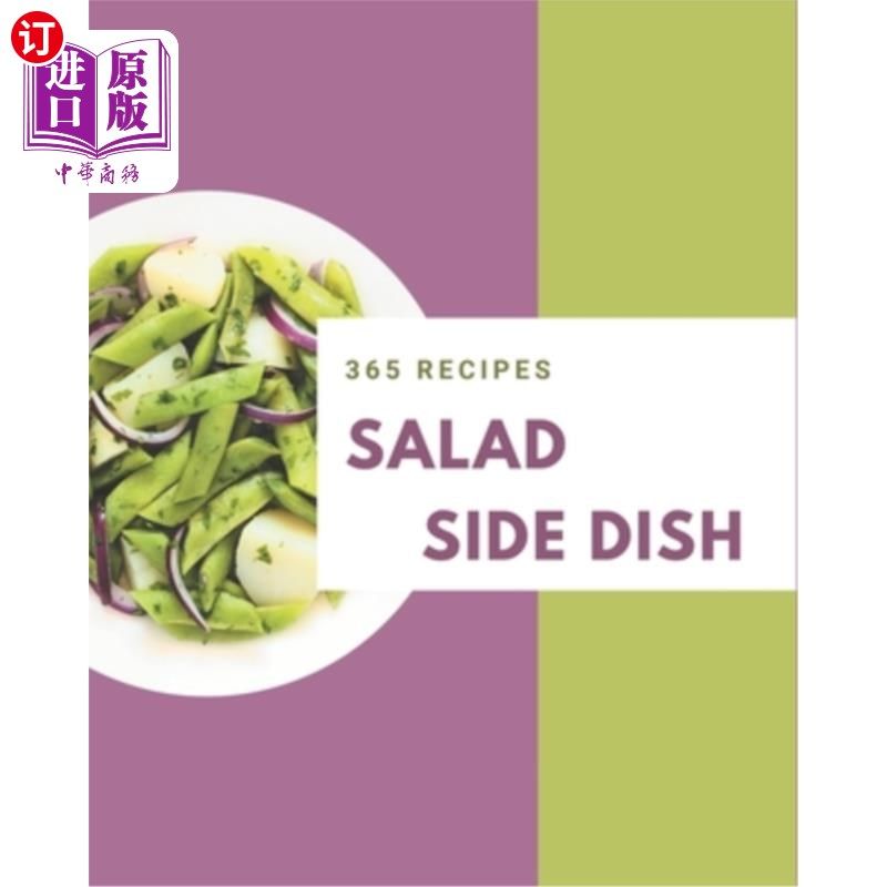 海外直订365 Salad Side Dish Recipes: Discover Salad Side Dish Cookbook NOW ...