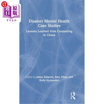 海外直订医药图书Disaster Mental Health Case Studies: Lessons Learned from Counseling in Chaos 灾难心理健康案例研究