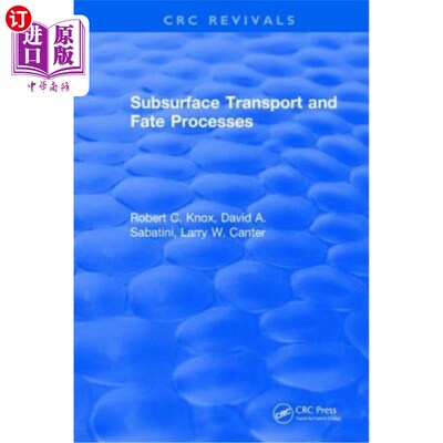 海外直订Subsurface Transport and Fate Processes 地下运输和归宿过程