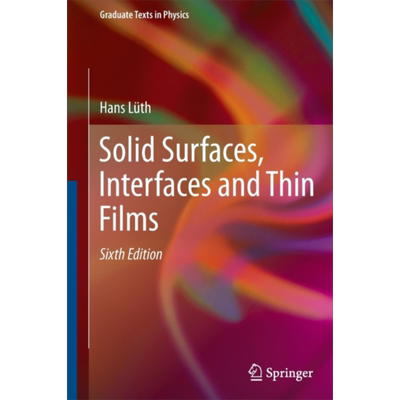 现货 固体表面 界面和薄膜 第6版 英文原版 Solid Surfaces Interfaces and Thin Films Hans Luth【中商原版】