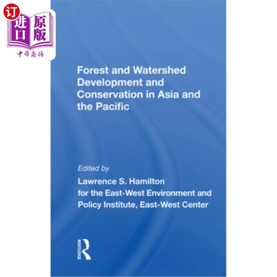 海外直订Forest and Watershed Development and Conservation in Asia and the Pacific 亚洲及太平洋森林和流域发展与保护