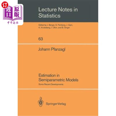海外直订Estimation in Semiparametric Models: Some Recent Developments 半参数模型的估计：一些新进展