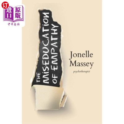 海外直订The Miseducation of Empathy 同理心的错误教育