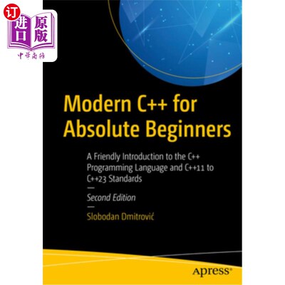 海外直订Modern C++ for Absolute Beginners: A Friendly Introduction to the C++ Programmin 绝对初学者的现代c+