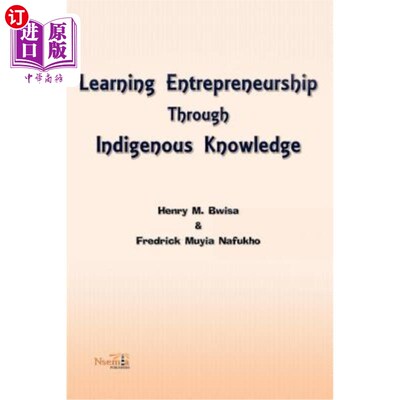 海外直订Learning Entrepreneurship Through Indigenous Knowledge 通过本土知识学习创业