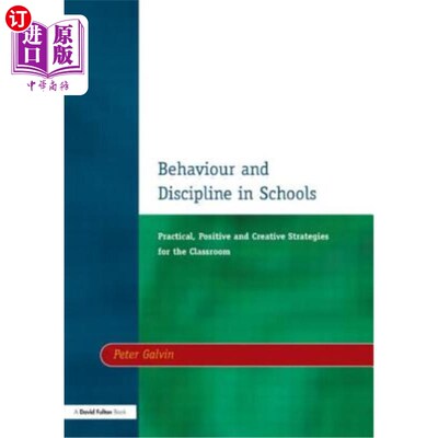 海外直订Behaviour & Discipline in Schools, Two: Practical, Positive & Creative Strategie 学校行为与纪律，二：课堂实