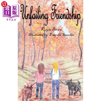 海外直订Unfailing Friendship 永恒的友谊
