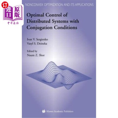 海外直订Optimal Control of Distributed Systems with Conjugation Conditions 具有共轭条件的分布式系统的优化控制