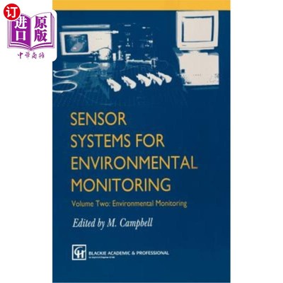 海外直订Sensor Systems for Environmental Monitoring: Volume Two: Environmental Monitorin 环境监测传感器系统：第二卷：环