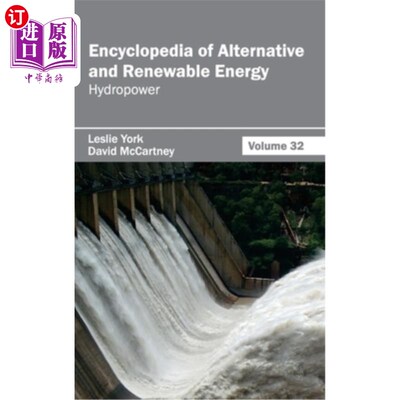 海外直订Encyclopedia of Alternative and Renewable Energy: Volume 32 (Hydropower)