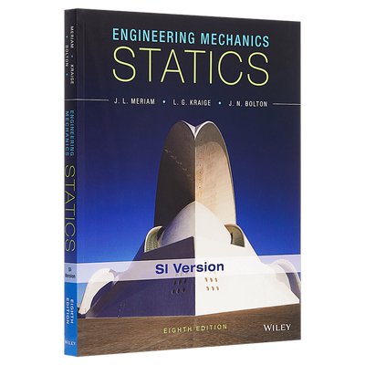 Engineering Mechanics:Statics, Eighth Edition Si Version 英文原版 工程力学：静力学（第8版） James L. Meriam【中商原