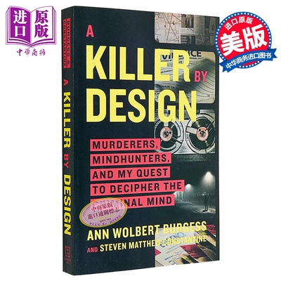 故意杀人 破译犯罪心理 A Killer by Design 英文原版 Ann Wolbert Burgess 纪实文学【中商原版】