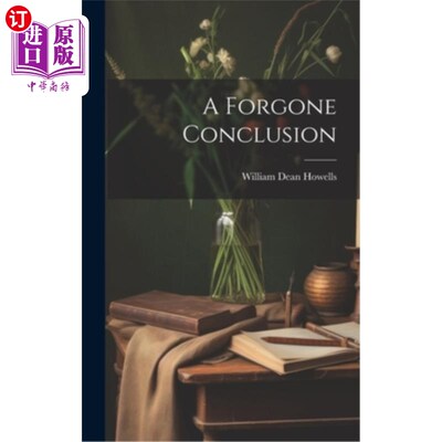 海外直订A Forgone Conclusion 一个被放弃的结论