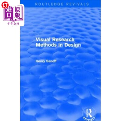 海外直订Visual Research Methods in Design (Routledge Revivals) 设计中的视觉研究方法(Routledge复兴)