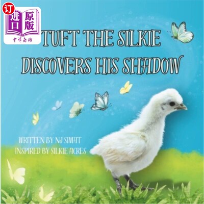 海外直订Tuft the Silkie Discovers His Shadow 塔夫特发现了他的影子