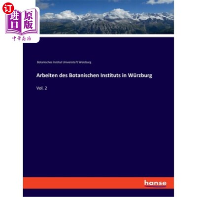 海外直订Arbeiten des Botanischen Instituts in Würzburg: Vol. 2 维尔茨堡植物研究所的作品：对不起