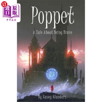 海外直订Poppet: A Tale About Being Brave 《波佩特:勇敢的故事》