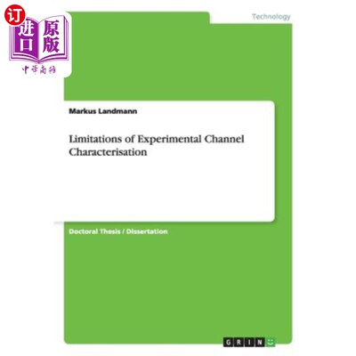 海外直订Limitations of Experimental Channel Characterisation 实验通道表征的局限性
