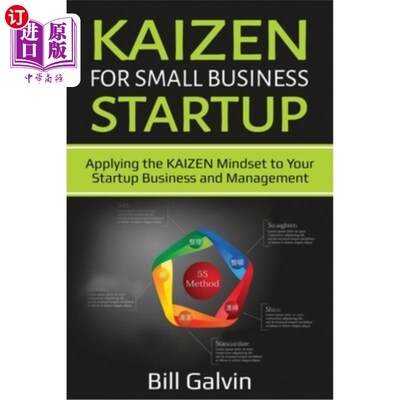 按需印刷KAIZEN for Small Business Startup: Applying the KAIZEN Mindset to Your Startup B 小企业改善:将改善思维应用