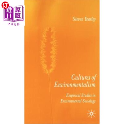 海外直订Cultures of Environmentalism: Empirical Studies in Environmental Sociology 环境主义文化：环境社会学的实证研