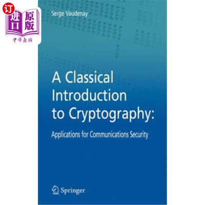海外直订A Classical Introduction to Cryptography: Applications for Communications Securi 密码学经典导论：通信安全的