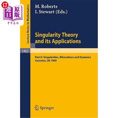 海外直订Singularity Theory and Its Applications: Warwick 1989, Part II: Singularities, B 奇点理论及其应用:华威，198