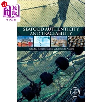 海外直订Seafood Authenticity and Traceability: A Dna-Based Pespective 海产品的真实性和可追溯性：基于Dna的预测