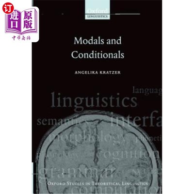 海外直订Modals and Conditionals: New and Revised Perspectives 情态动词和条件动词：新的和修订的观点