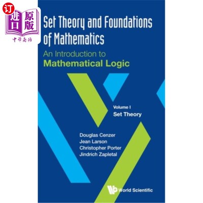 海外直订Set Theory and Foundations of Mathematics: An Introduction to Mathematical Logic 集合论与数学基础：数理逻辑