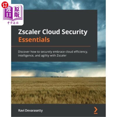 海外直订Zscaler Cloud Security Essentials: Discover how to securely embrace cloud effici Zscaler云安全