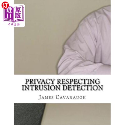 海外直订Privacy Respecting Intrusion Detection 尊重入侵检测的隐私