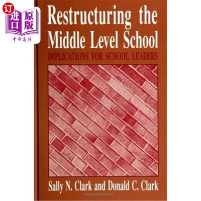 海外直订Restructuring the Middle Level School 重组中学
