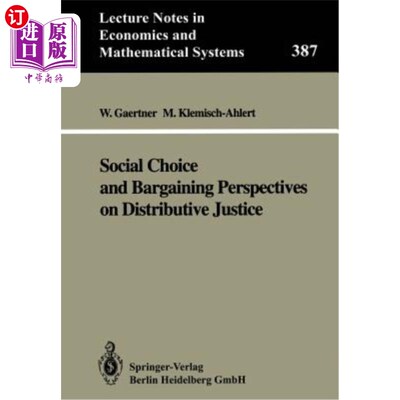 海外直订Social Choice and Bargaining Perspectives on Distributive Justice 分配正义的社会选择与议价视角